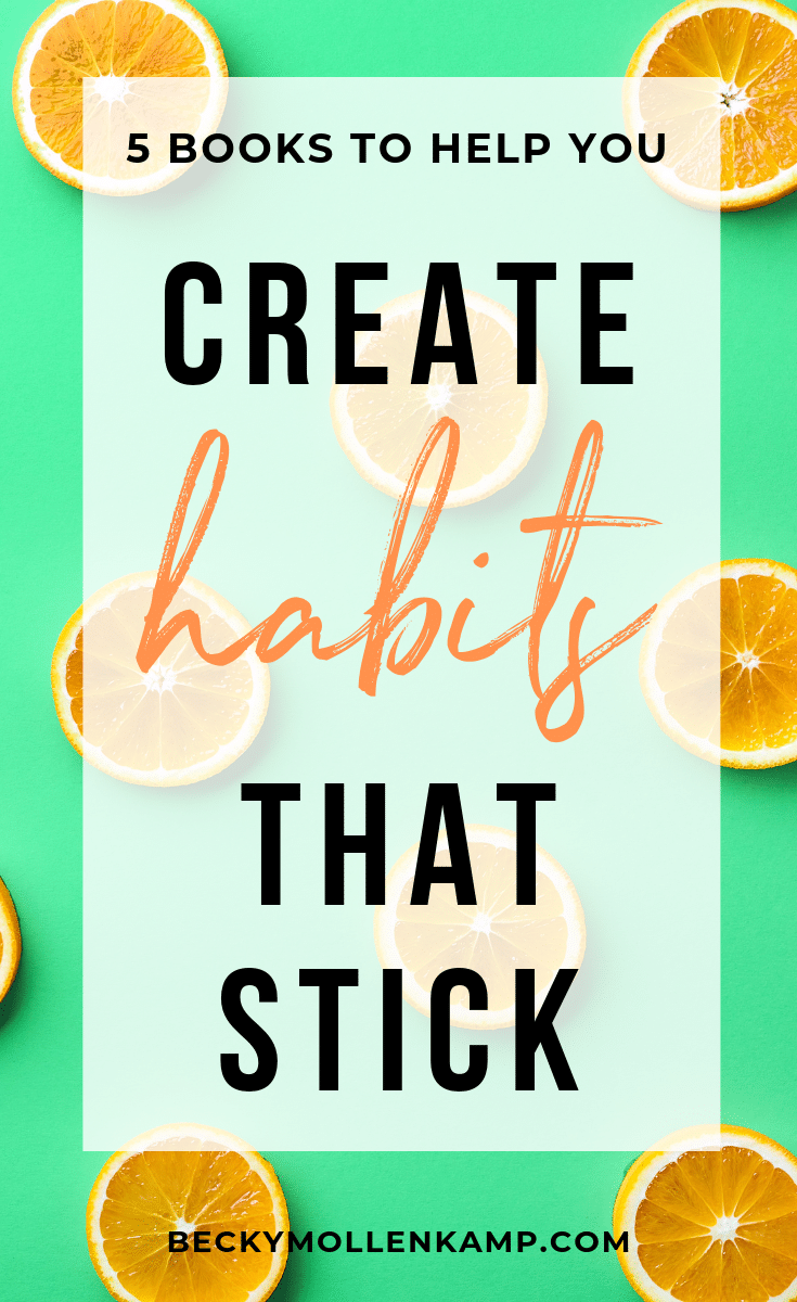 The 5 Best Books About Creating Habits that Will Stick